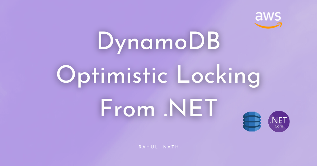 How To Implement Optimistic Locking In Net For Amazon Dynamodb
