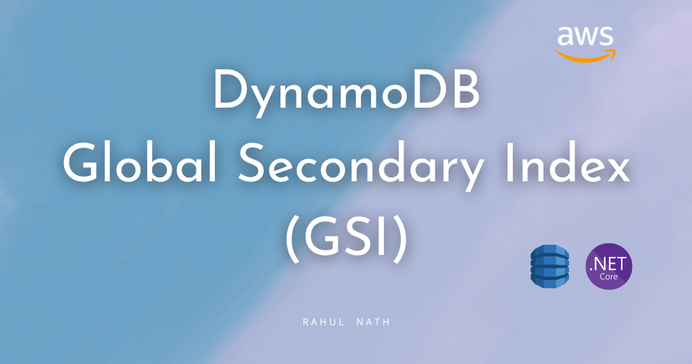 Exploring Global Secondary Index Advanced Querying In Dynamodb From Net 