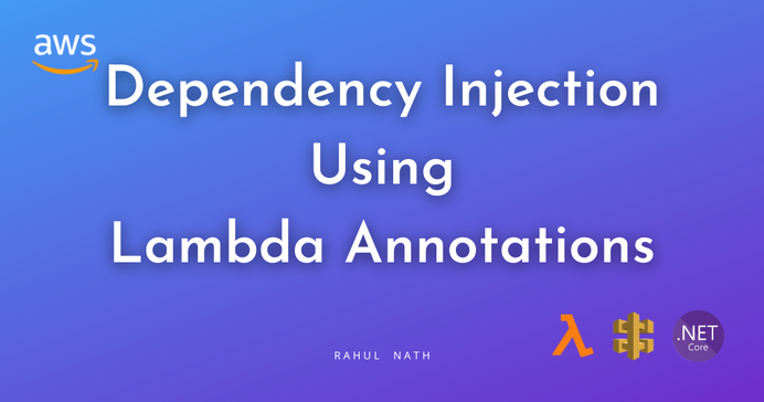How To Set Up Dependency Injection In Lambda Functions Using Annotations Framework